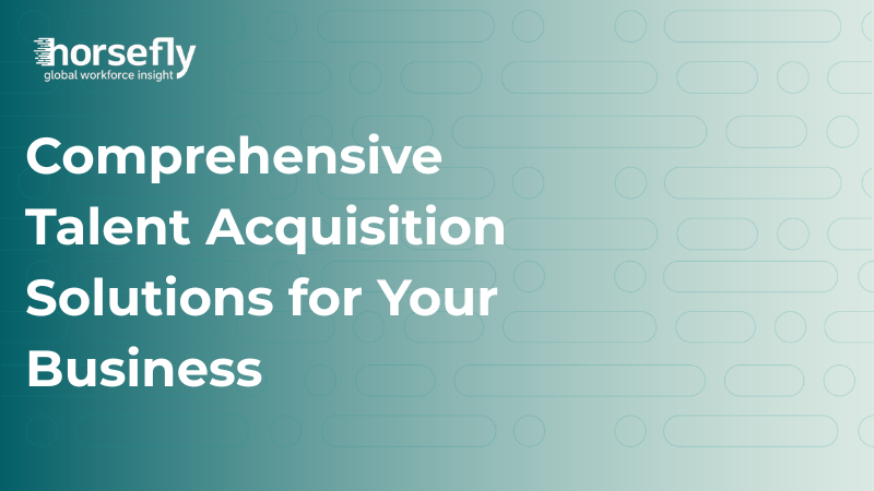 Talent Acquisition Solutions | Horsefly Analytics